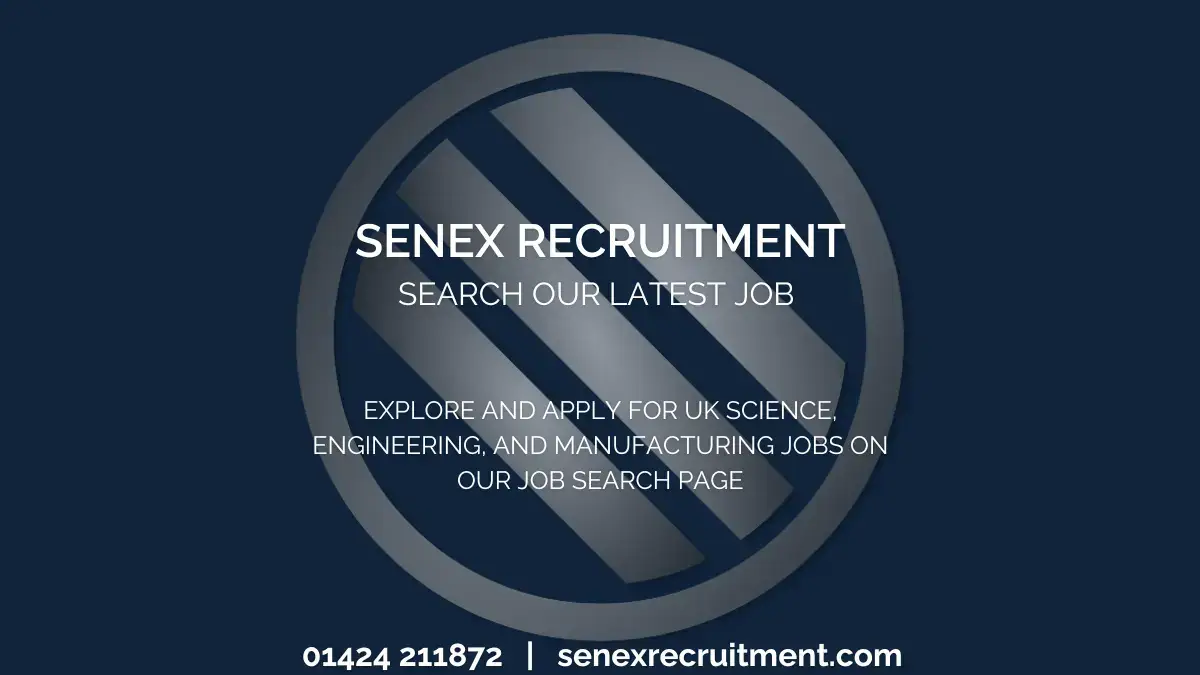 Science, Engineering & Manufacturing Jobs UK Senex Recruitment