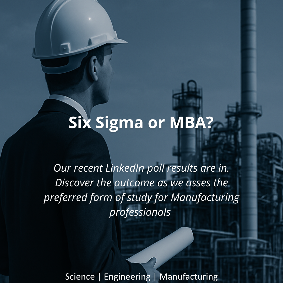 Accelerate Your Manufacturing Career in the UK: Six Sigma v MBA